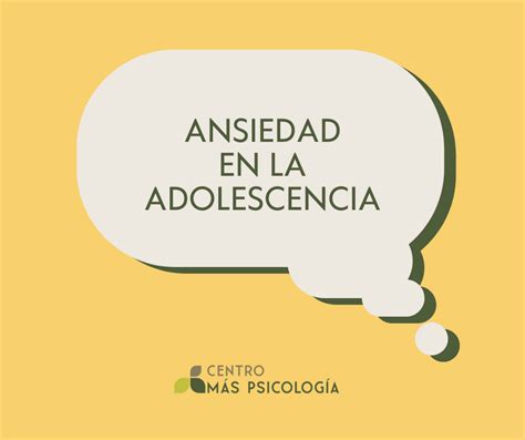 Ansiedad En La Adolescencia Centro Más Psicología María Pastor