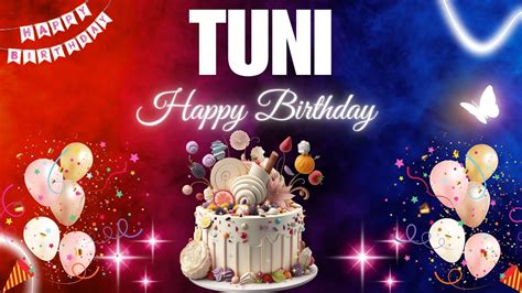 Tuni Happy Birthday Song Tuni Name Meaning🎂🎈 Birthday Happybirthdaysong Tuni Youtube