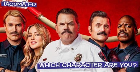 Which Tacoma Fd Character Are You Comedy Quizrain