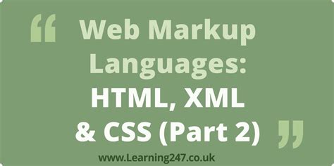 web markup languages html xml and css part 2