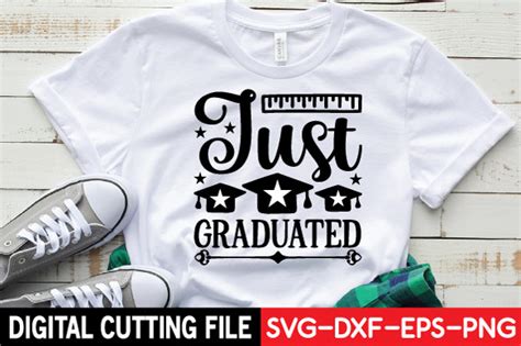 Just Graduated Svg Graphic By Craftstore · Creative Fabrica
