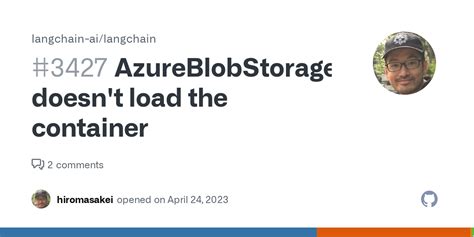 Azureblobstoragecontainerloader Doesnt Load The Container · Issue 3427 · Langchain Ai
