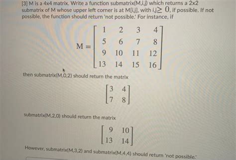 Solved 3 M Is A 4x4 Matrix Write A Function Chegg Com