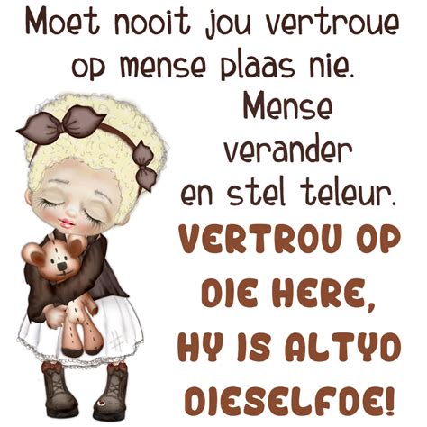 Moet Nooit Jou Vertroue Op Mense Plaas Nie Mense Verander En Stel