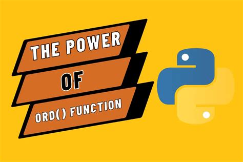 Exploring The Power Of The Ord Function In Python