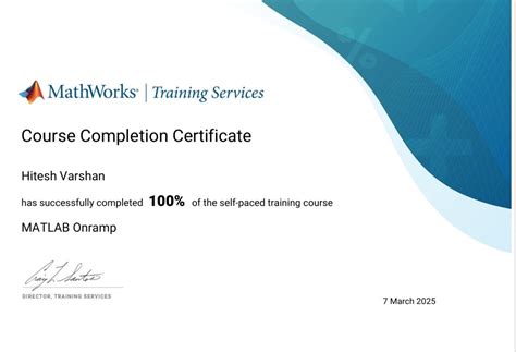 Im Pleased To Share That I Have Successfully Completed The Matlab Onramp Course Offered By