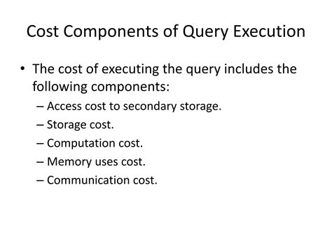Cost Estimation For Query Optimization Pptx