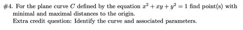 solved 4 for the plane curve c defined by the equation x2