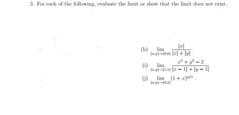 solved 3 for each of the following evaluate the limit or