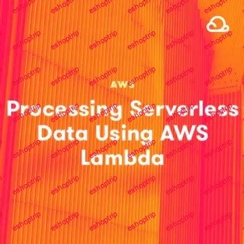 Acloud Guru Processing Serverless Data Using Aws Lambda Eshoptrip