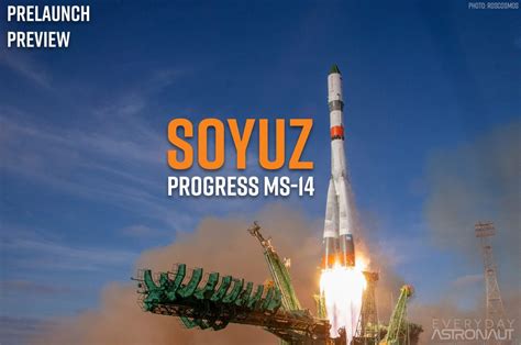 Progress MS-14 (75P) | Soyuz 2.1a | Everyday Astronaut