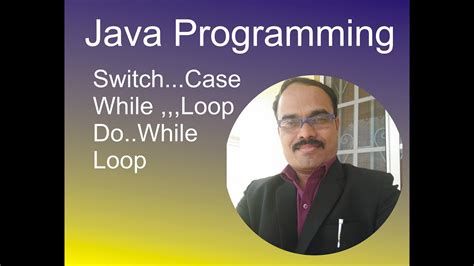 java lesson 3 switch case while loop and do while loop youtube