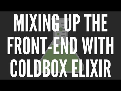 Itb2019 Coldbox Elixir V3 Whats New And Improved Jon Clausen