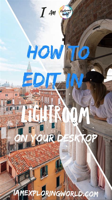 How To Edit In Lightroom On Your Desktop