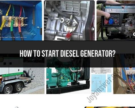 Starting a Diesel Generator: Step-by-Step Instructions - JoyAnswer.org