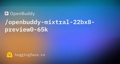 OpenBuddy Openbuddy Mixtral 22bx8 Preview0 65k At Main