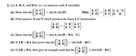 Solved 2. Let A, B, C, and D be (n × n)-matrices with A | Chegg.com