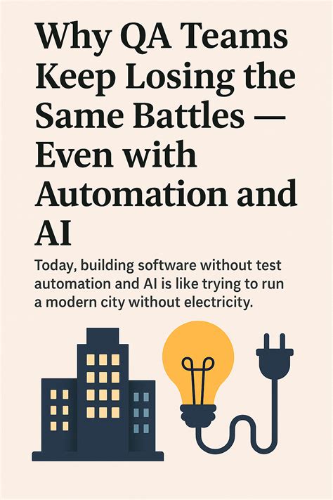 Why Qa Keep Losing The Same Battles Even When Automation And Ai Is