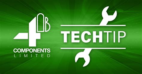 4b Components Limited On Linkedin Techtip Techtiptuesday