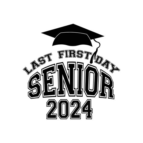 My Last First Day Svg Senior 2024 Svg Last First Day Senior 2024 Svg