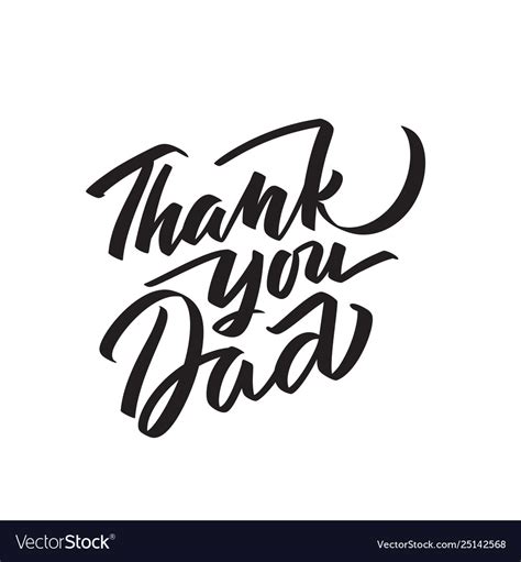 Thank You Dad Text Modern Calligraphy Royalty Free Vector