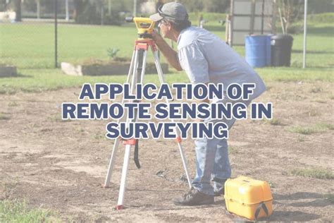 11 Application Of Remote Sensing In Surveying Spatial Post