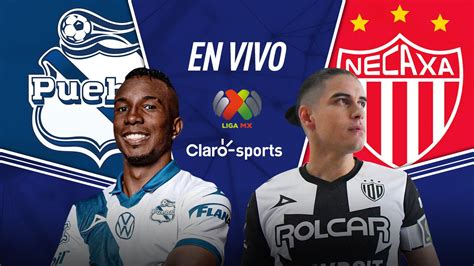 Puebla Vs Necaxa Resumen Goles Y Resultado Final De La Jornada Liga MX ClaroSports
