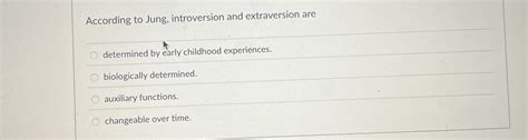 Solved According To Jung Introversion And Extraversion