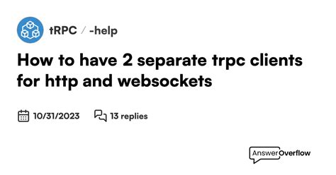 How To Have 2 Separate Trpc Clients For And Websockets Trpc