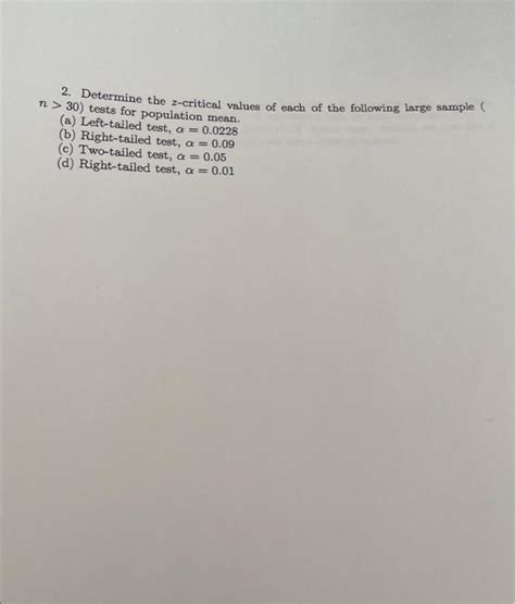 Solved Determine The Z Critical Values Of Each Of The Chegg