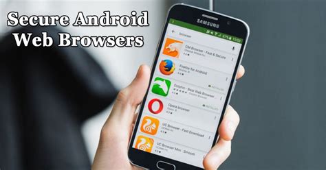 Best Secure Android Browsers To Browse Web Securely