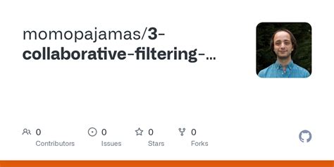 Github Momopajamas3 Collaborative Filtering Singular Value Decomposition
