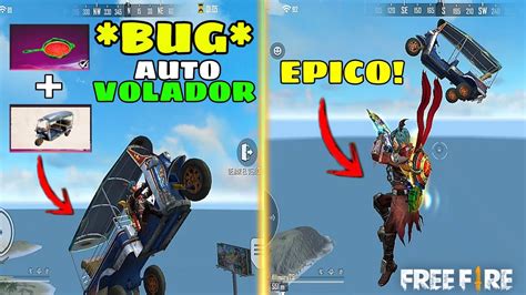 Nuevo Bug Volar Con El Auto Epico En Free Fire Youtube