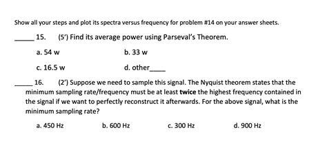 Solved Use The Signal X T To Solve The Following Chegg