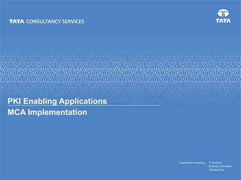 pki enabling applications and mca implementation in tcs ppt