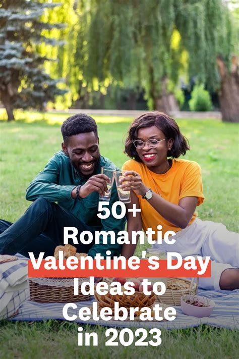 2023 Valentines Day Date Ideas Romantic Valentines Day Ideas Romantic