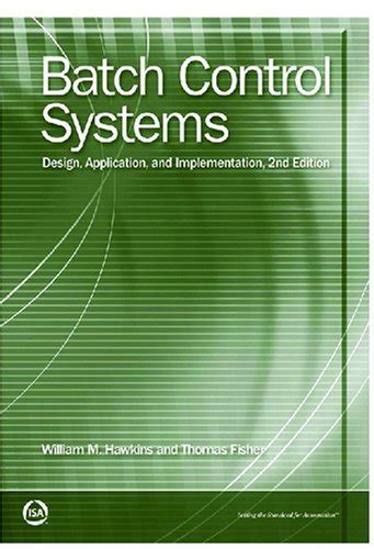batch control systems design application and implementation by