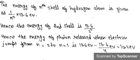The Ionization Energy Of Hydrogen Is 13 6ev The Energy Of The Photon