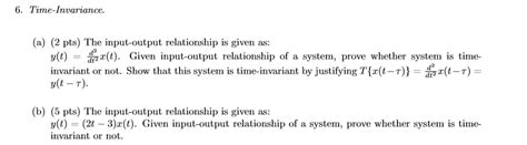 Solved Time Invariance A The Input Output Relationship