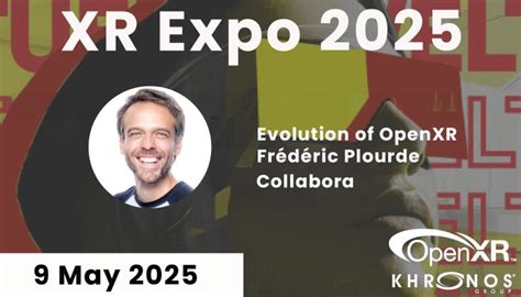 xrexpo2025 openxr the khronos group