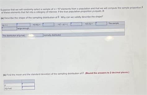 Solved Suppose That We Will Randomly Select A Sample Of Chegg Com