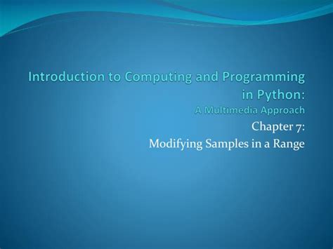 Ppt Introduction To Computing And Programming In Python A Multimedia