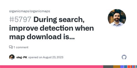 During Search Improve Detection When Map Download Is Required · Issue