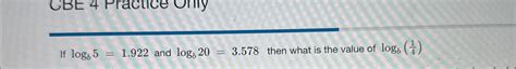 solved if logb5 1 922 ﻿and logb20 3 578 ﻿then what is the