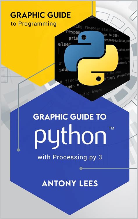 Graphic Guide To Python With Processing Py 3 Graphic Guide To