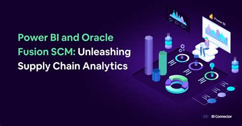 Bi Connector On Linkedin Power Bi And Oracle Fusion Scm For Supply Chain Analytics Bi Connector