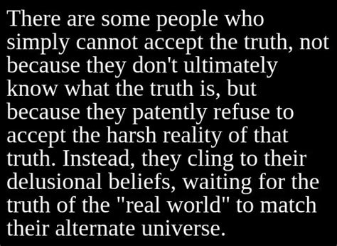 Quotes About Not Accepting The Truth Ellie Hesther