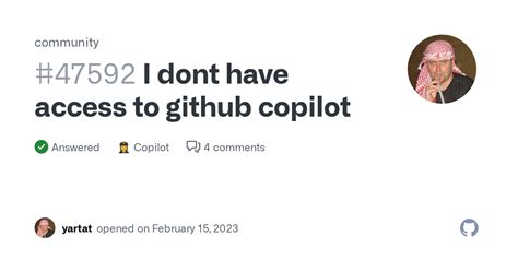 I Dont Have Access To Github Copilot · Community · Discussion 47592