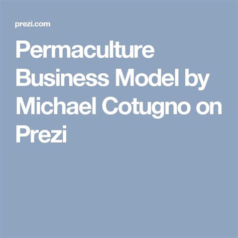 Permaculture Business Model By Michael Cotugno On Prezi Permaculture