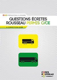 Questions écrites Codes Rousseau permis C CE
